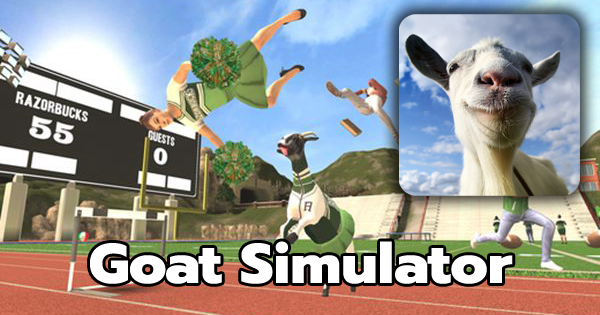 แจกฟรี Goat Simulator เกมแพะบ้าในตำนาน เวอร์ชั่น iOS