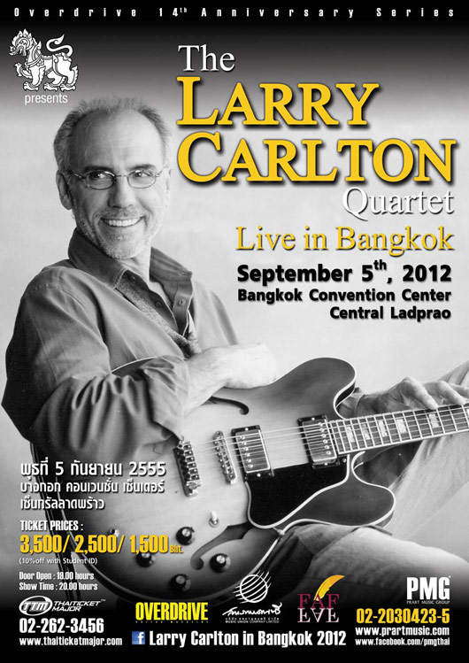 คอแจ๊สห้ามพลาด The Larry Carlton Quartet Live in Bangkok