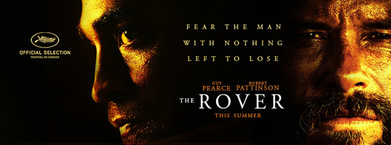 ชมตัวอย่างใหม่ของ The Rover ผลงานล่าสุดของ โรเบิร์ต แพททินสัน